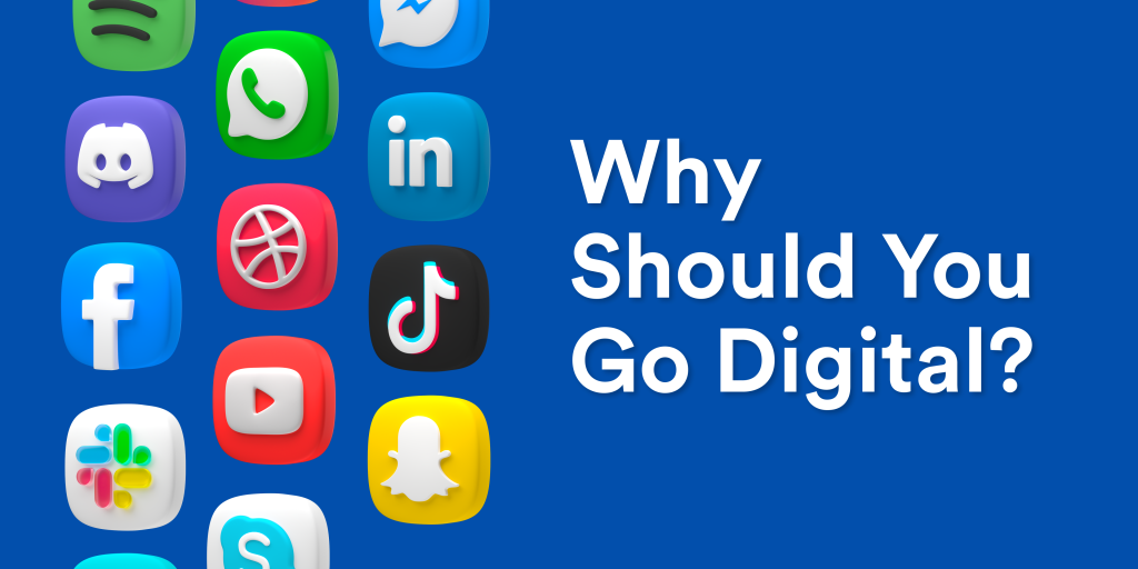 Why Should You Go Digital? - Zaytech Software